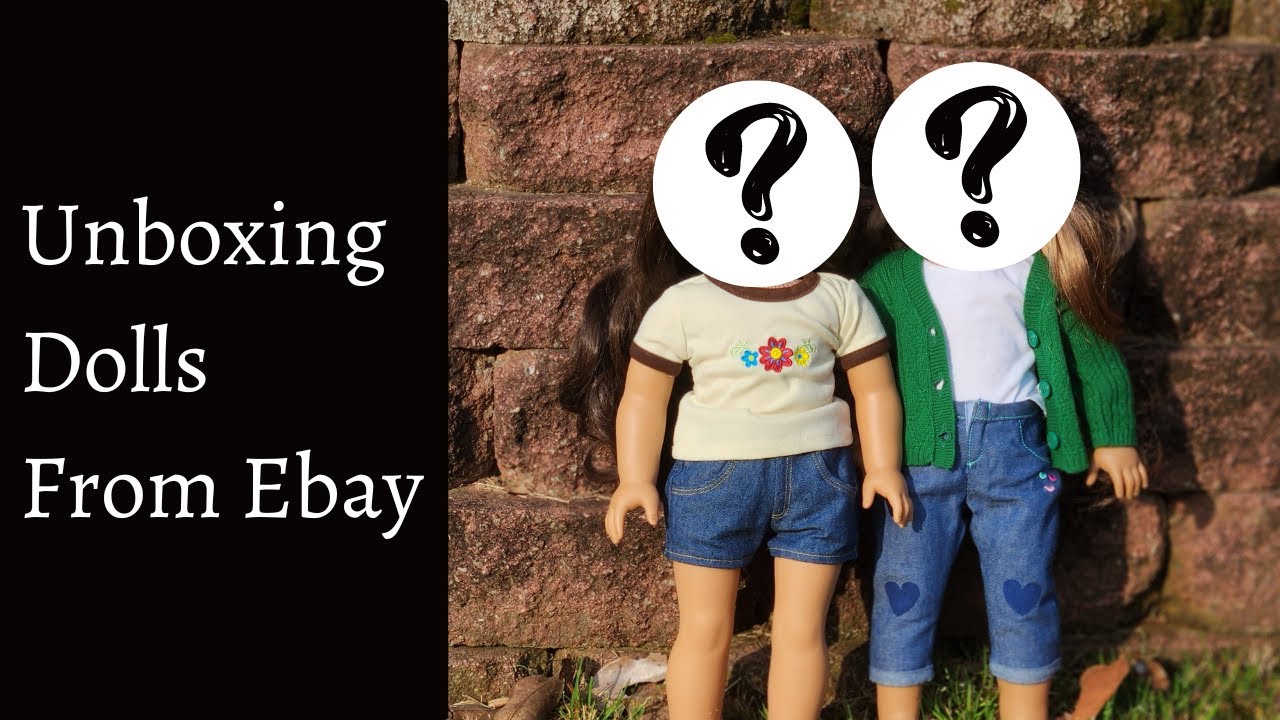Unboxing Dolls From Ebay - YouTube