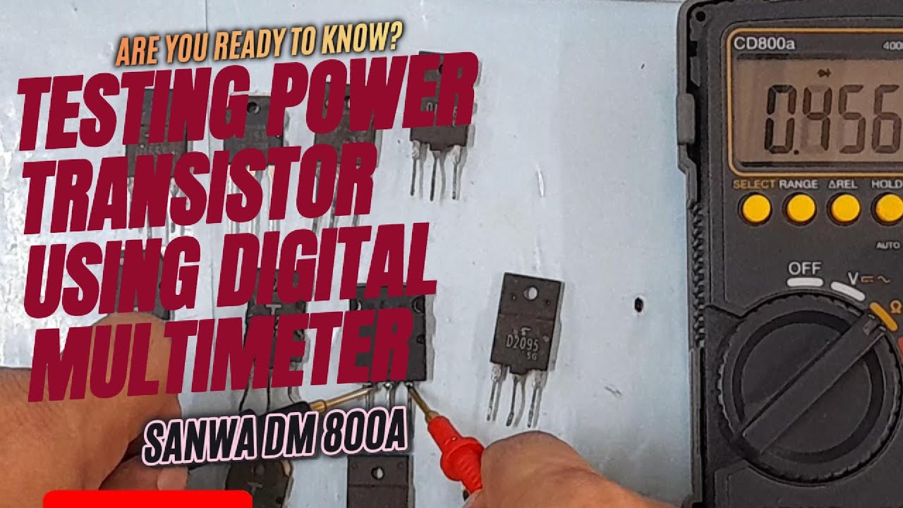 Testing Power Transistor Using Digital Multimeter/ Multitester SANWA CD ...