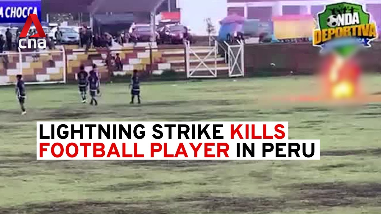 Survivor recalls lightning strike that killed football player in Peru ...