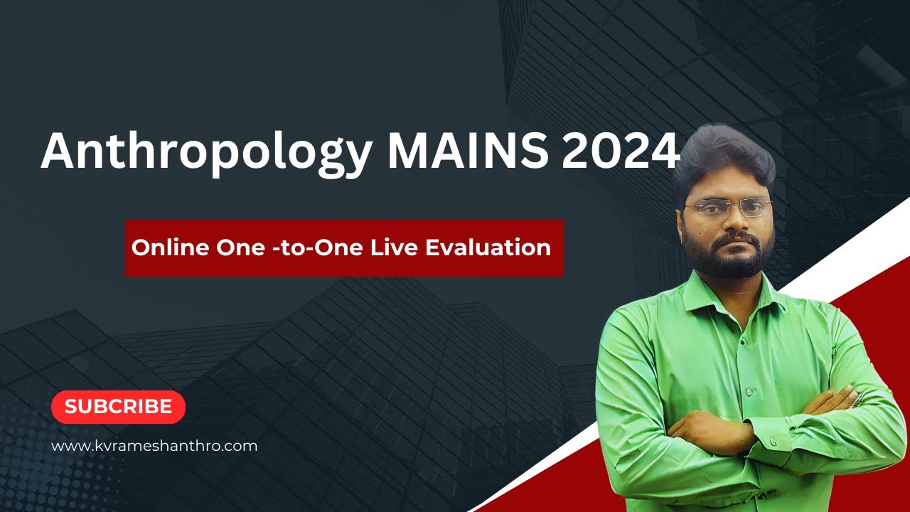 Anthro Mains 2024 One-to-One Evaluation by K.V RAMESH - YouTube