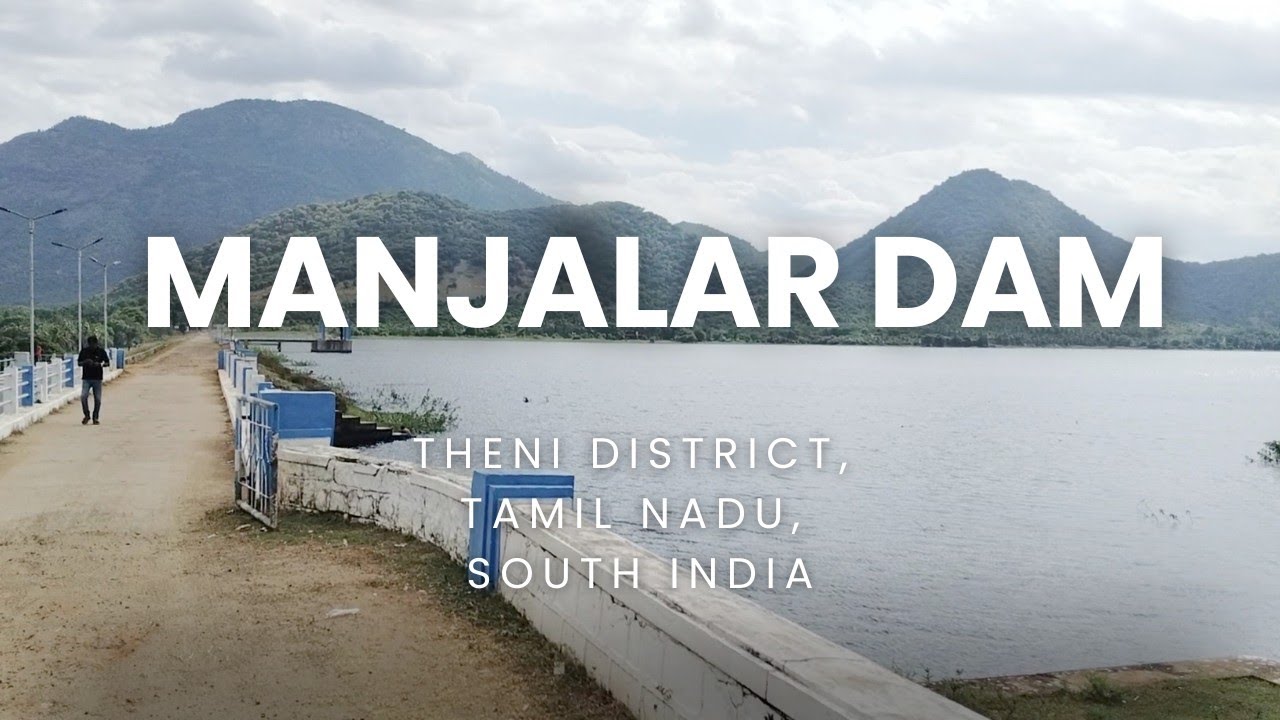 Manjalar Dam | Theni District | South India - YouTube