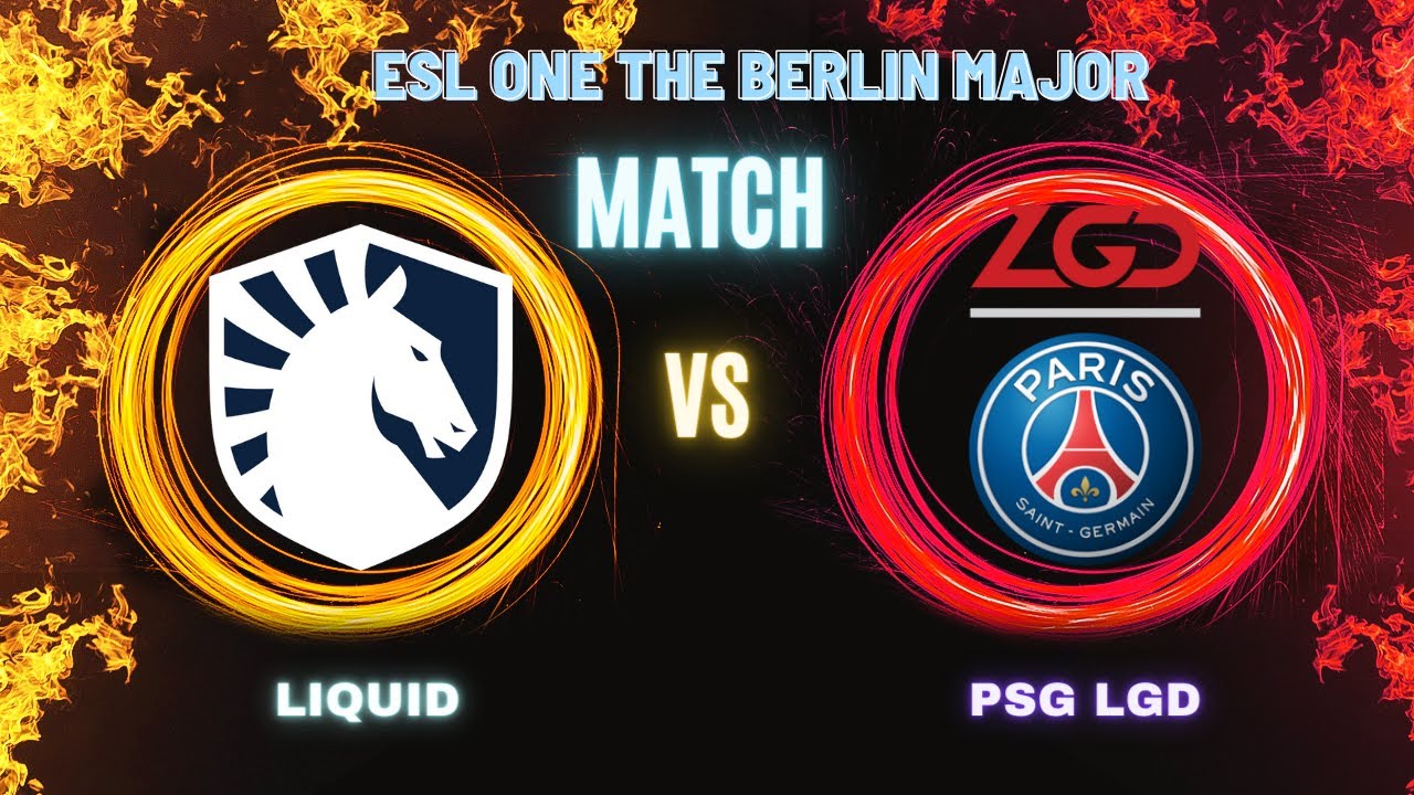 PSG LGS Vs Liquid ESL One The Berlin Major dota2 Supernoob - YouTube