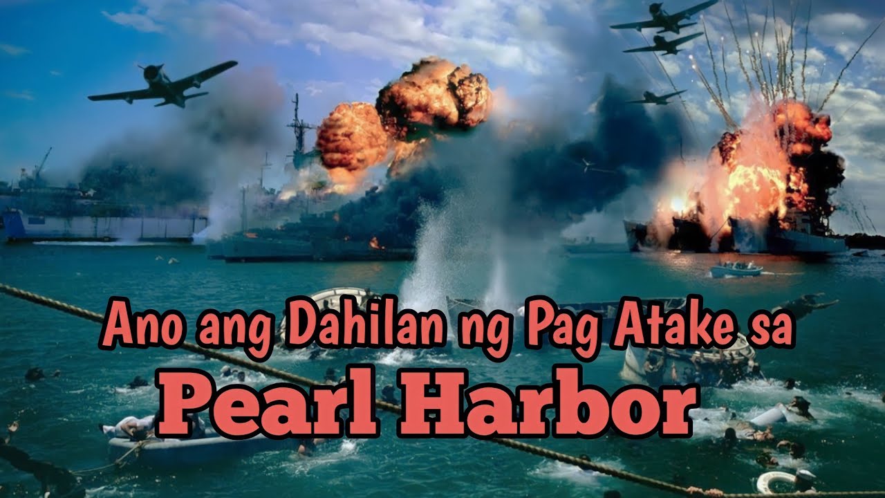 Ang Dahilan ng Pag Atake sa Pearl Harbor - YouTube