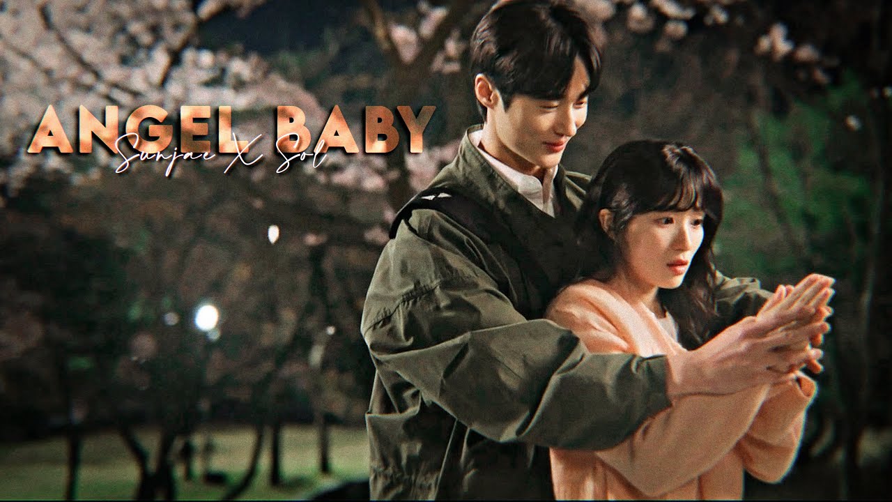 Sun jae Sol 𝘼𝙣𝙜𝙚𝙡 𝘽𝙖𝙗𝙮 |Lovely Runner|Kdrama FMV - YouTube