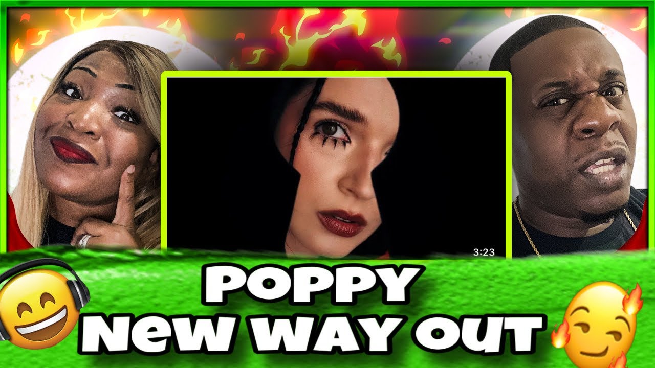 Meaningful!! Poppy - New Way Out (Reaction) - YouTube