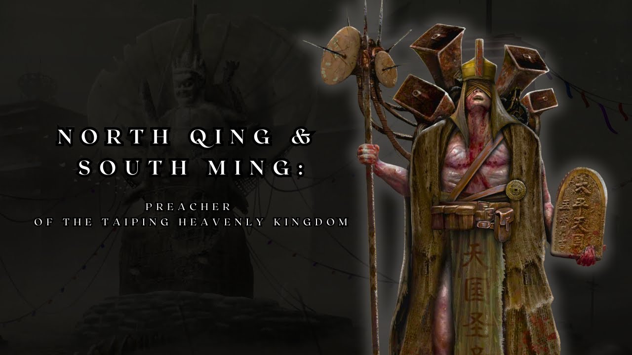 North Qing & South Ming: Preacher of the Taiping Heavenly Kingdom ...