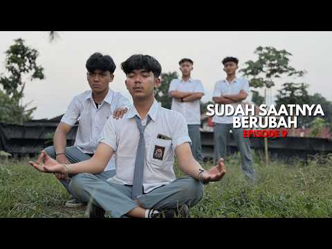 [ EPS. 9 ] SUDAH SAATNYA BERUBAH - Satria Kamarogan The Series