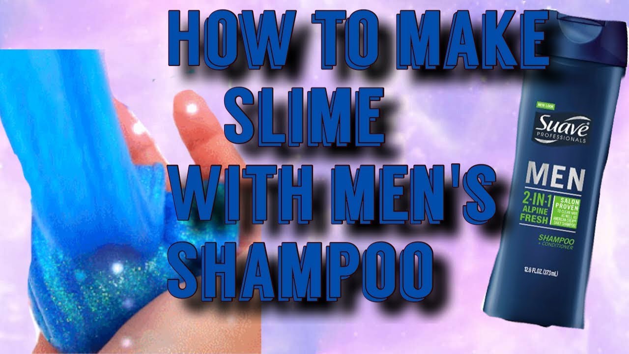 How to make slime with suave men's shampoo - YouTube