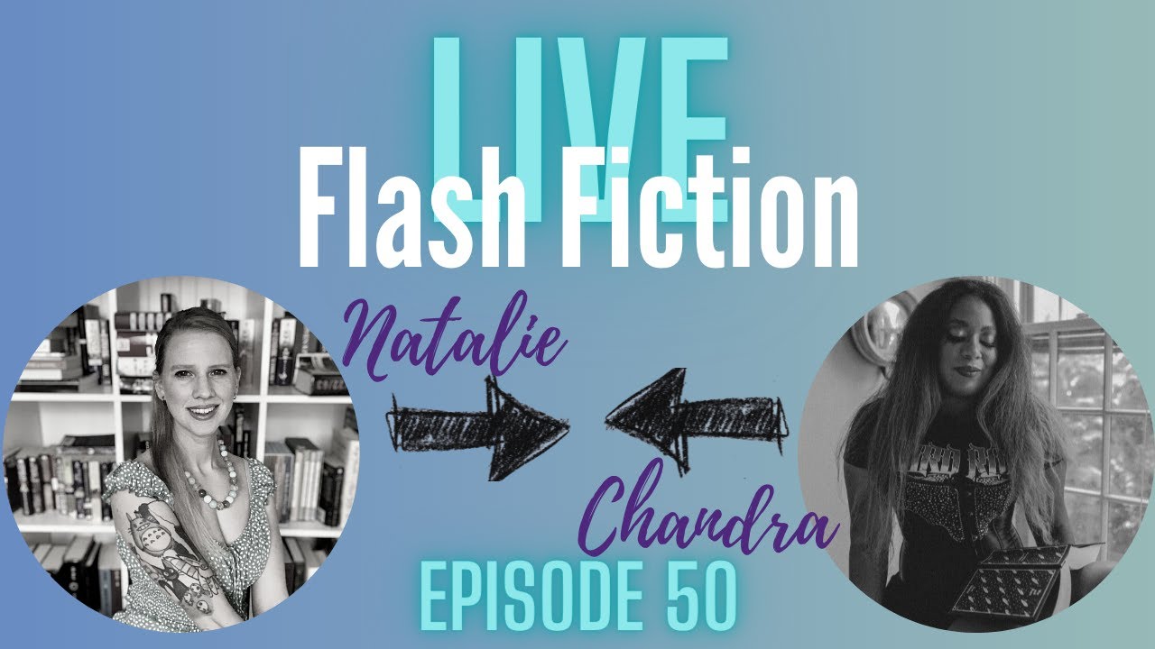Flash Fiction Live | Episode 50 with Natalie Locke | Flash Fiction ...