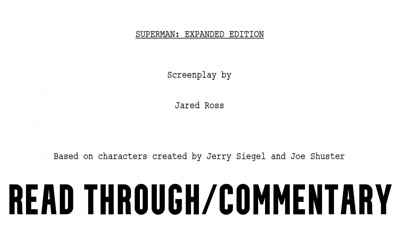 Superman Script Read Through/Commentary - YouTube