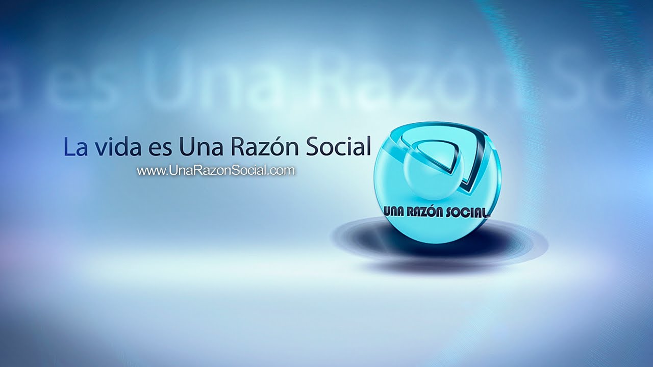 Una Razón Social (Opening) - YouTube