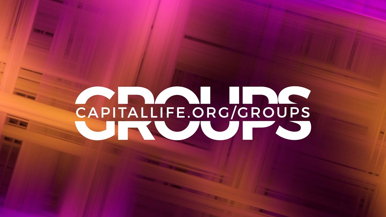 Capital Life Spring Life Groups - 2020 - YouTube