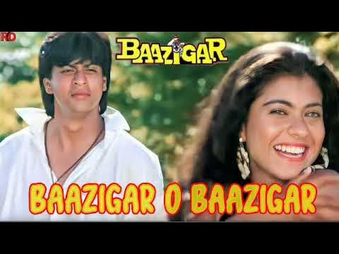 Baazigar O Baazigar | Baazigar |Title Song| Shahrukh Khan,Kajol | Kumar Sanu,Alka Yagnik |90s ...