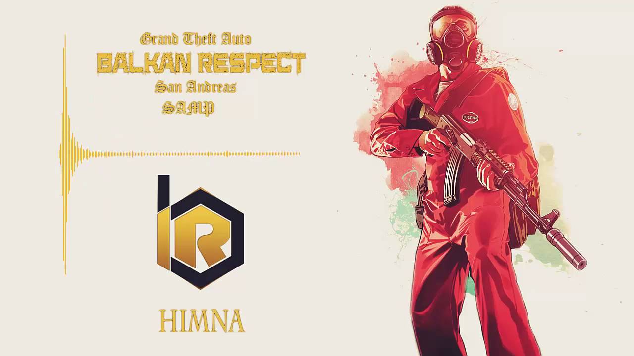Balkan Respect RolePlay #Himna (2016) - YouTube