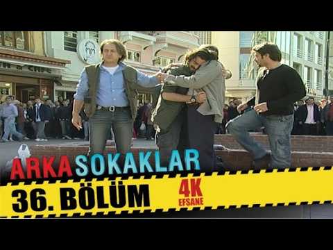 Arka Sokaklar 36. Bölüm