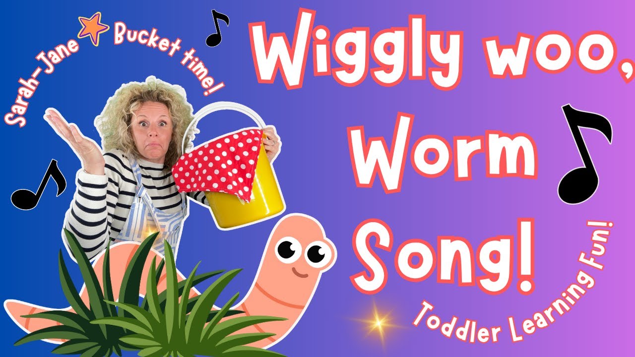 Wiggly woo, worm song! Toddler, preschool, baby educational learning ...