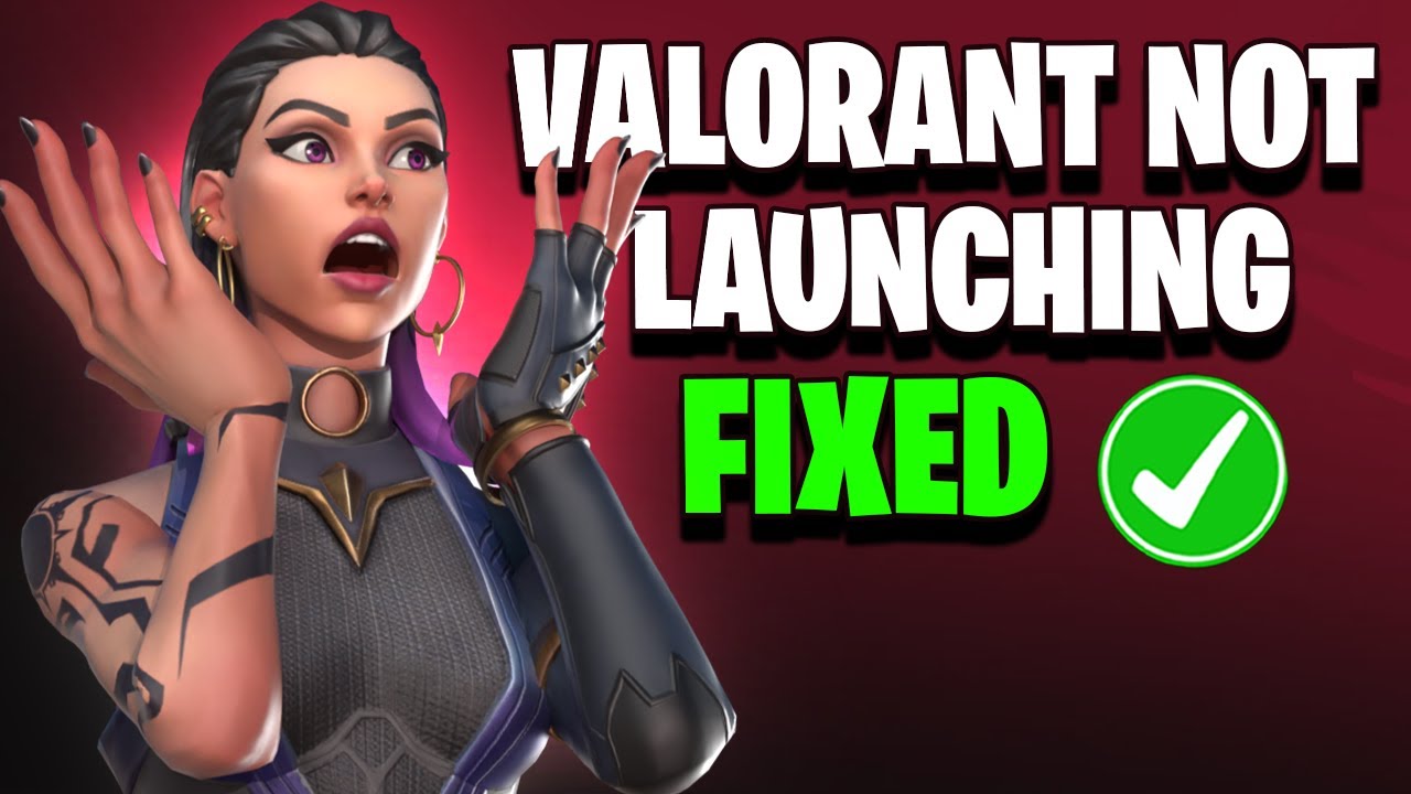 Valorant Not Opening, Starting Or Launching | EASY FIX - YouTube