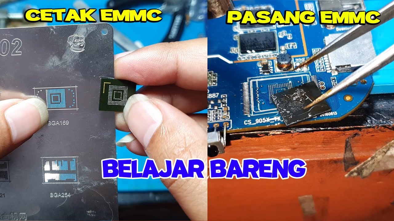 [ PEMULA ] CARA MENCETAK DAN MEMASANG IC EMMC UNTUK PEMULA - BELAJAR ...
