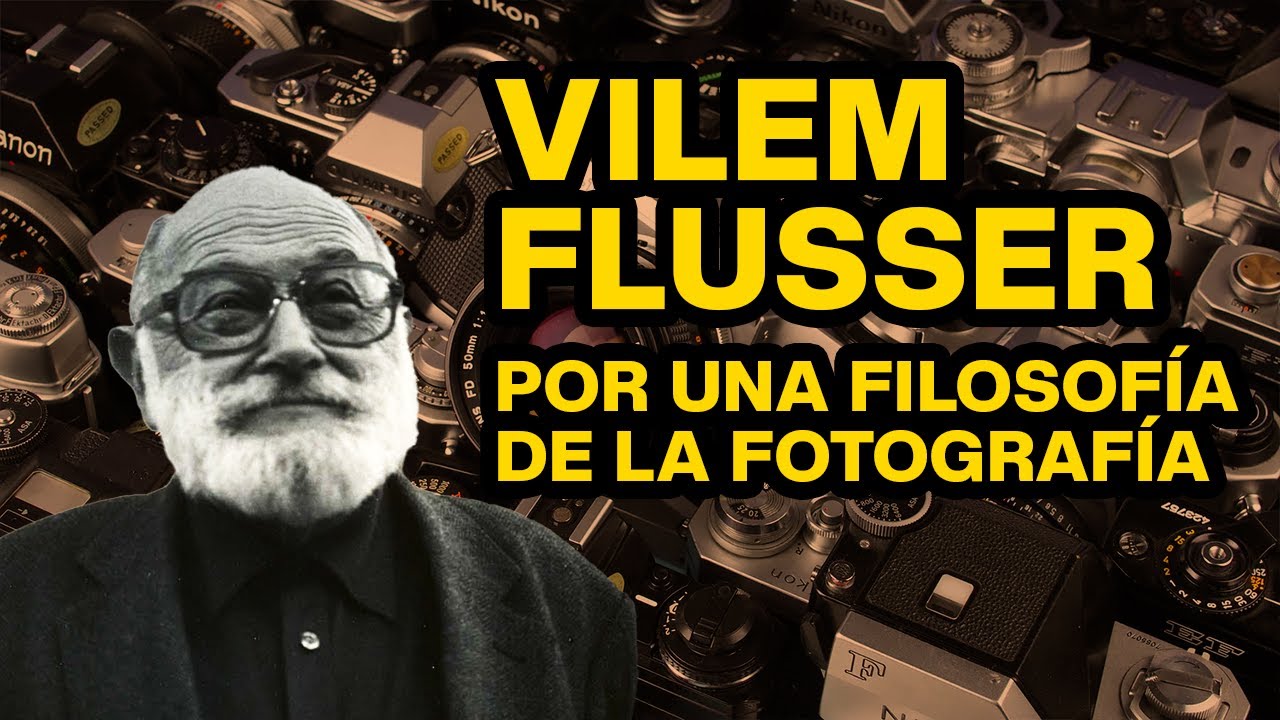 Vilem Flusser - Por Una Filosofía de la Fotografía - YouTube