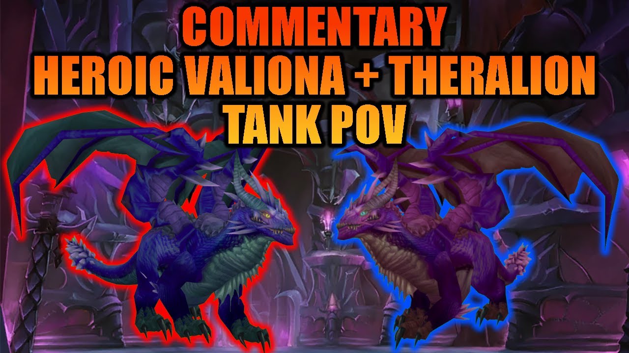 [Commentary] Valiona and Theralion Tank POV | Cata Classic - YouTube