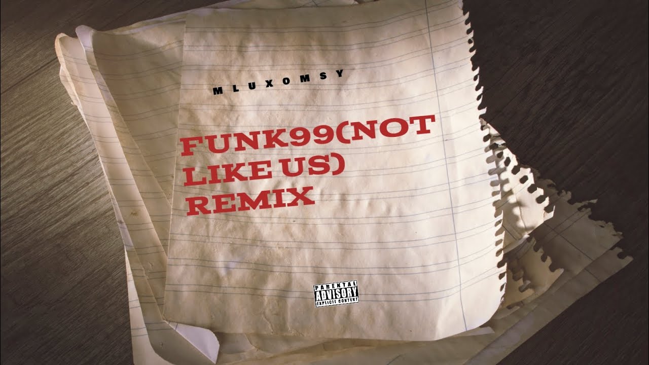 Funk 99(Not Like Us) Mashup Remix ft Omsy - YouTube