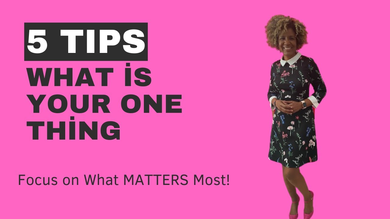 What is Your ONE Thing - Focus on What Matters - YouTube