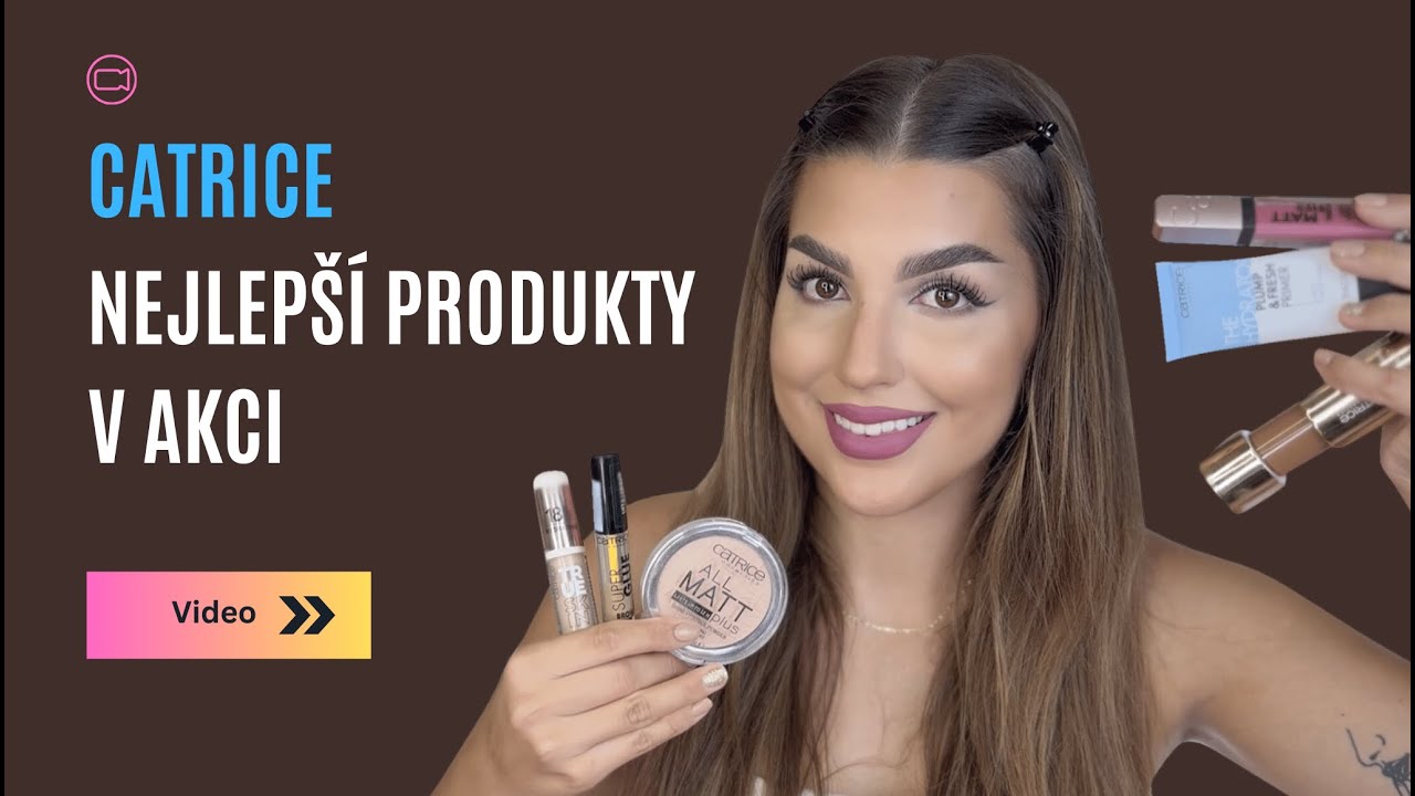 Make-up tutorial: Dokonalý look s těmi nejlepšími produkty Catrice 💄 ...