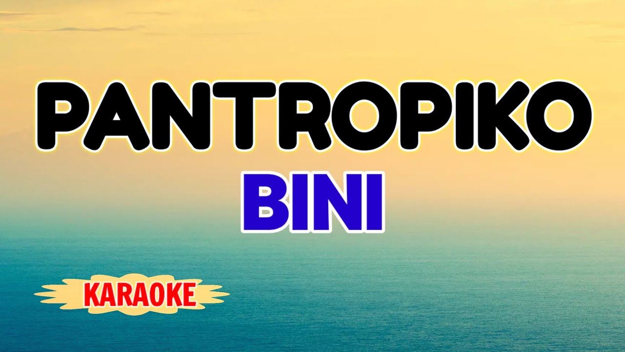 Pantropiko – Bini (Karaoke Version) - YouTube