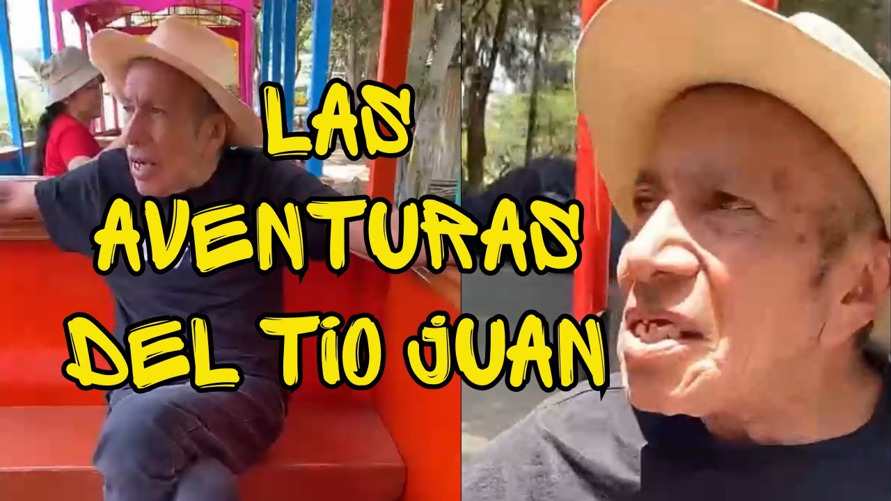 Las Aventuras del Tío Juan🔥😂 Quinta Temporada🔥 El Tío Juan y el Elenco😁 ...
