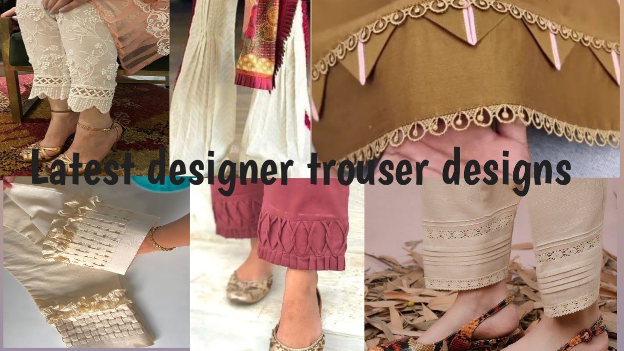 Latest Ladies trouser designs | Designer trousers with laces names ...