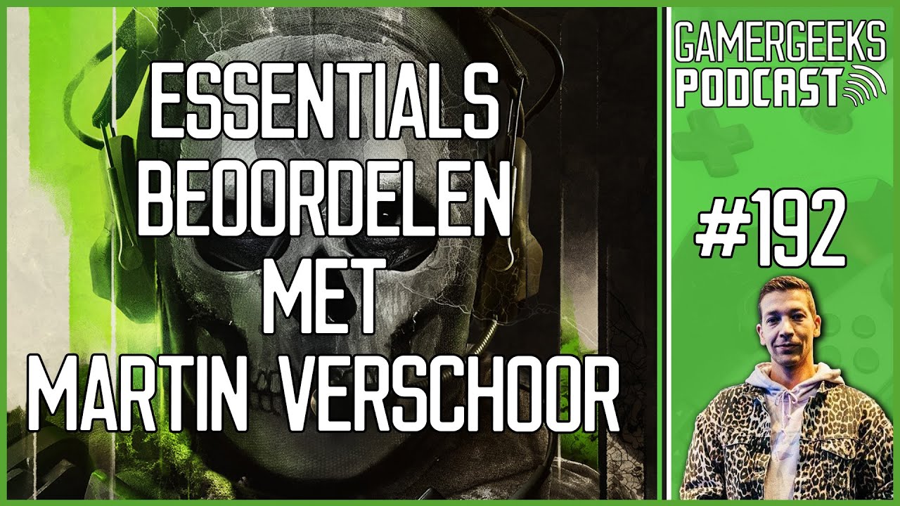 Essentials Beoordelen met Martin Verschoor - GamerGeeks Podcast Afl ...