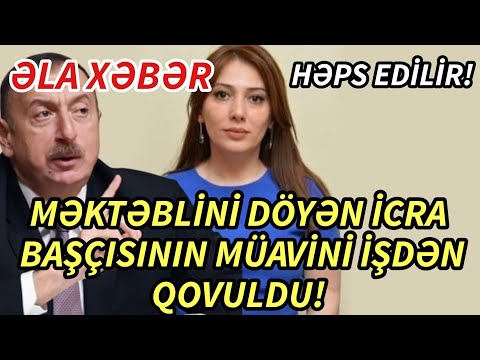 SON DEQIQE ! MƏKTƏBLİ DÖYƏN BAŞI MÜAVİNO HƏPS EDİLRİ ! - xeberler , xeber 2022