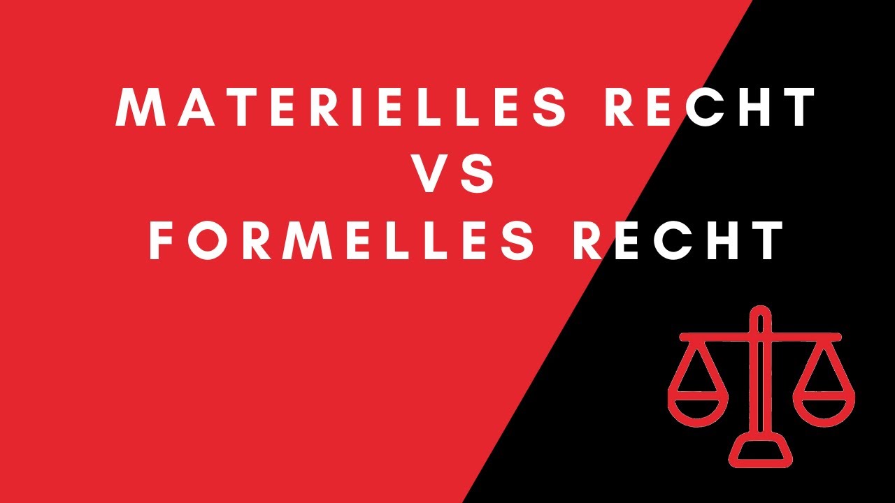 Die Unterscheidung zwischen materiellem und formellem Recht - YouTube
