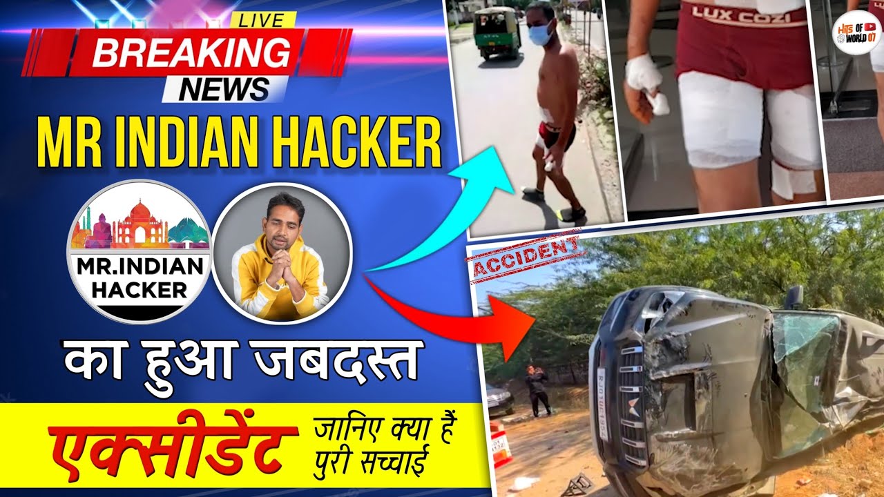 mr indain hacker का हुआ जबरदस्त एक्सीडेंट। mr Indian hacker accident # ...