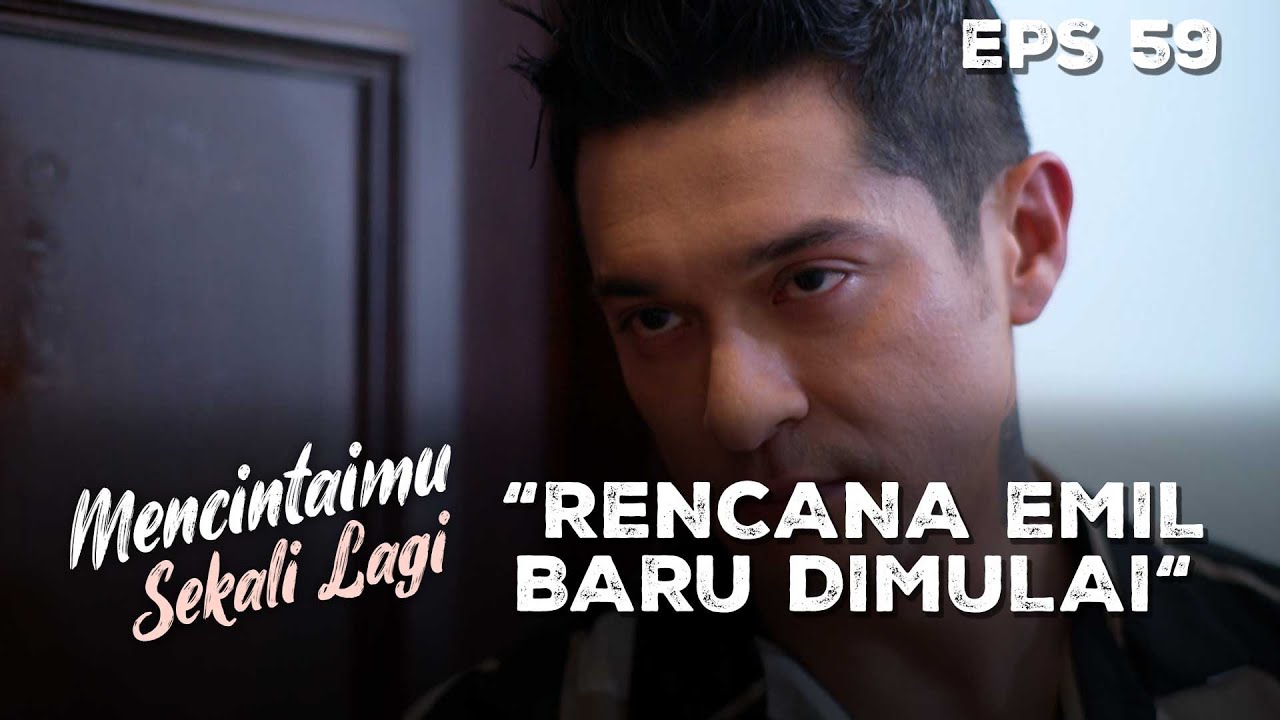 Emil Masih Mempunyai Niat Buruk Pada Lingga - MENCINTAIMU SEKALI LAGI | Eps 59 Part 2 - YouTube