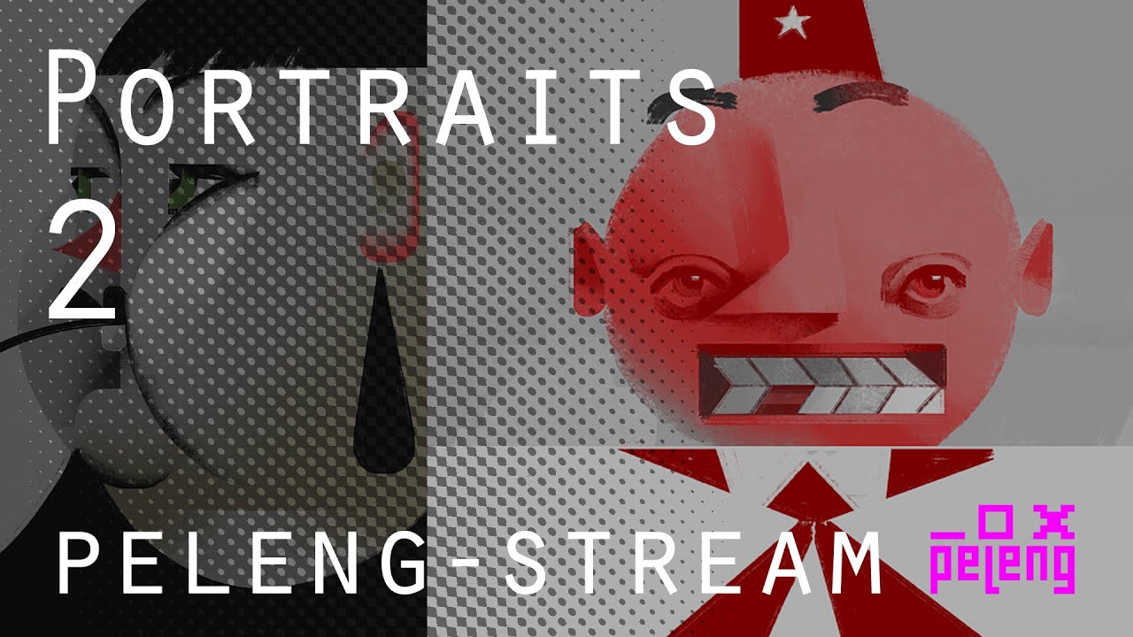Peleng live stream. Portraits #0002 - YouTube