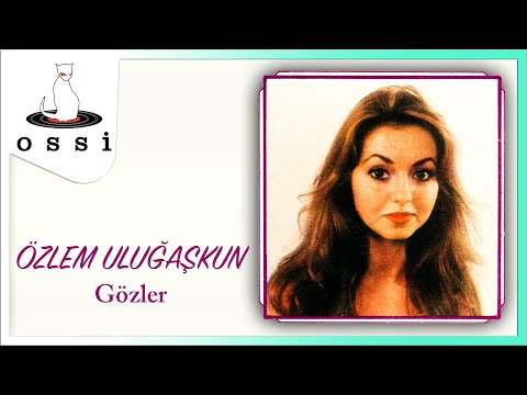 Özlem Uluğaşkun - Gözler (Yenigün Plak)
