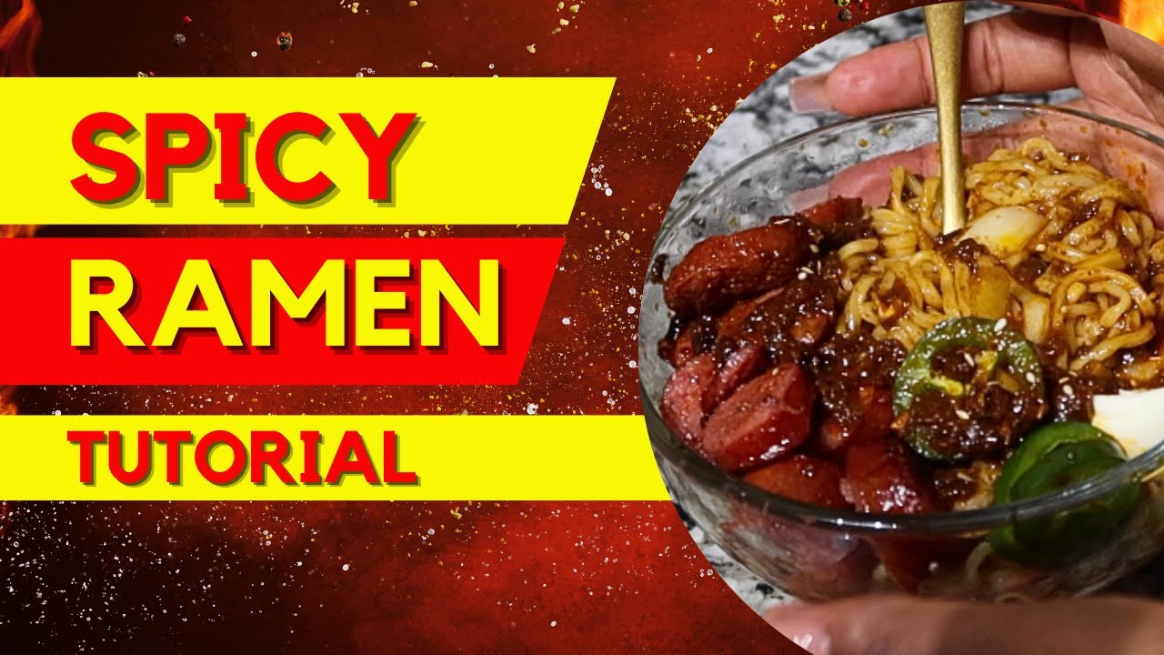SPICY RAMEN TUTORIAL | - YouTube