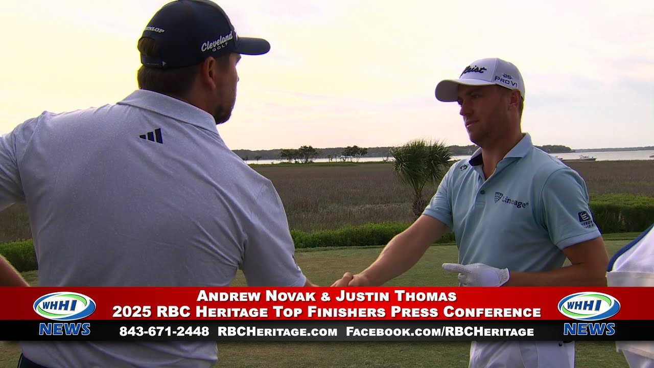 WHHI NEWS | Andrew Novak & Justin Thomas 2025 Finishers | RBC Heritage ...
