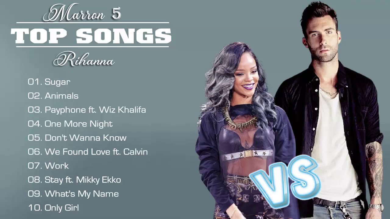 Maroon 5, Rihanna Best Songs 2020 - Maroon 5, Rihanna Greatest Hits ...