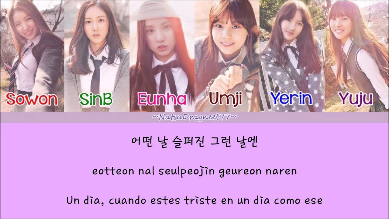 GFRIEND - Someday (그런 날엔) [Sub. Español + Hangul + Rom] Color & Picture ...