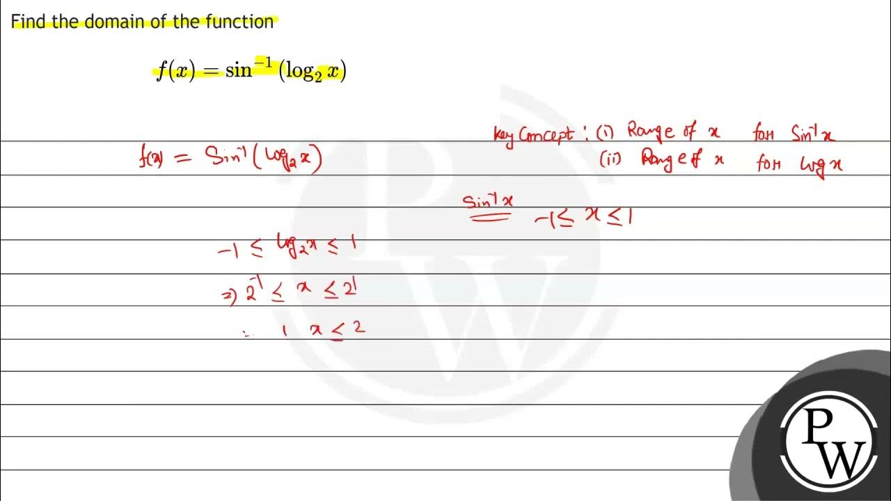 find-the-domain-of-the-function-f-x-sin-1-left-log-2-x