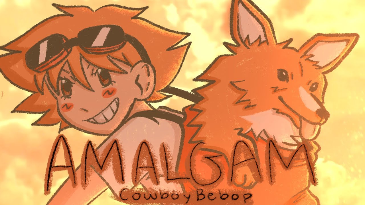 Amalgam //animation meme// Cowboy Bebop (My dad’s Birthday🎉) - YouTube