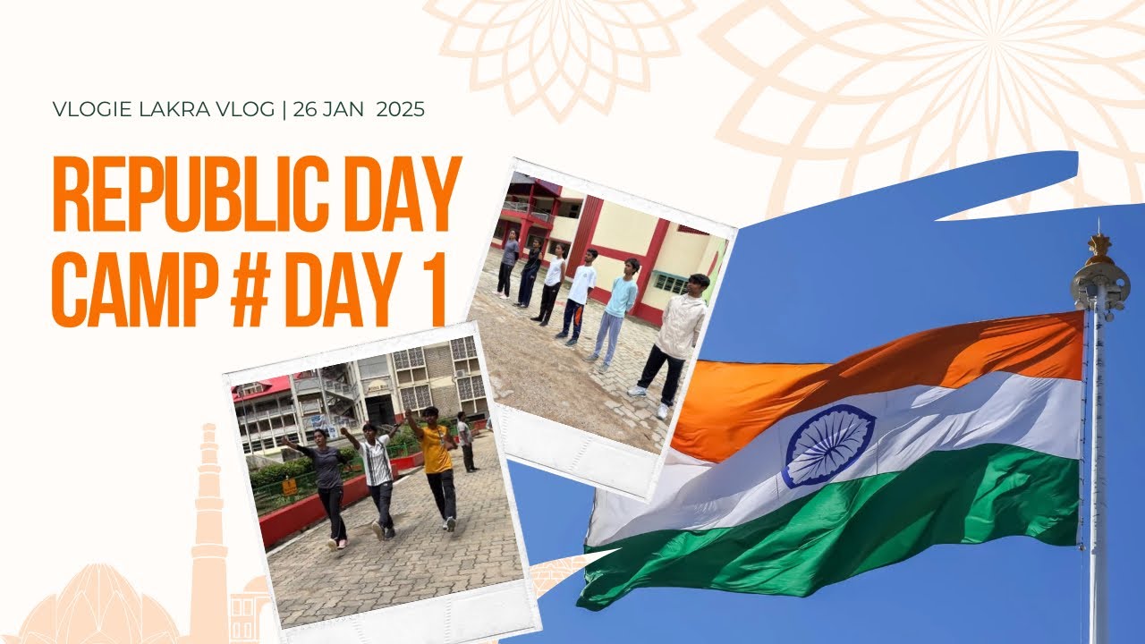 Day 1 | Republic Day Selection Camp 2025: Journey Begins 🇮🇳 - YouTube