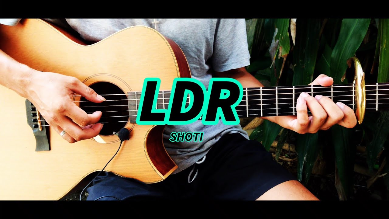 LDR - Shoti - Fingerstyle guitar cover (Free tabs) - YouTube