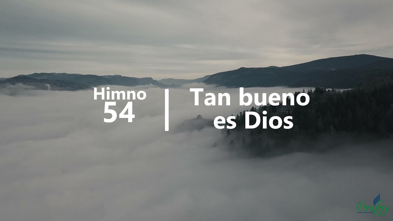 Himno 54 - Tan bueno es Dios - Himnario Adventista Acordes - Chordify