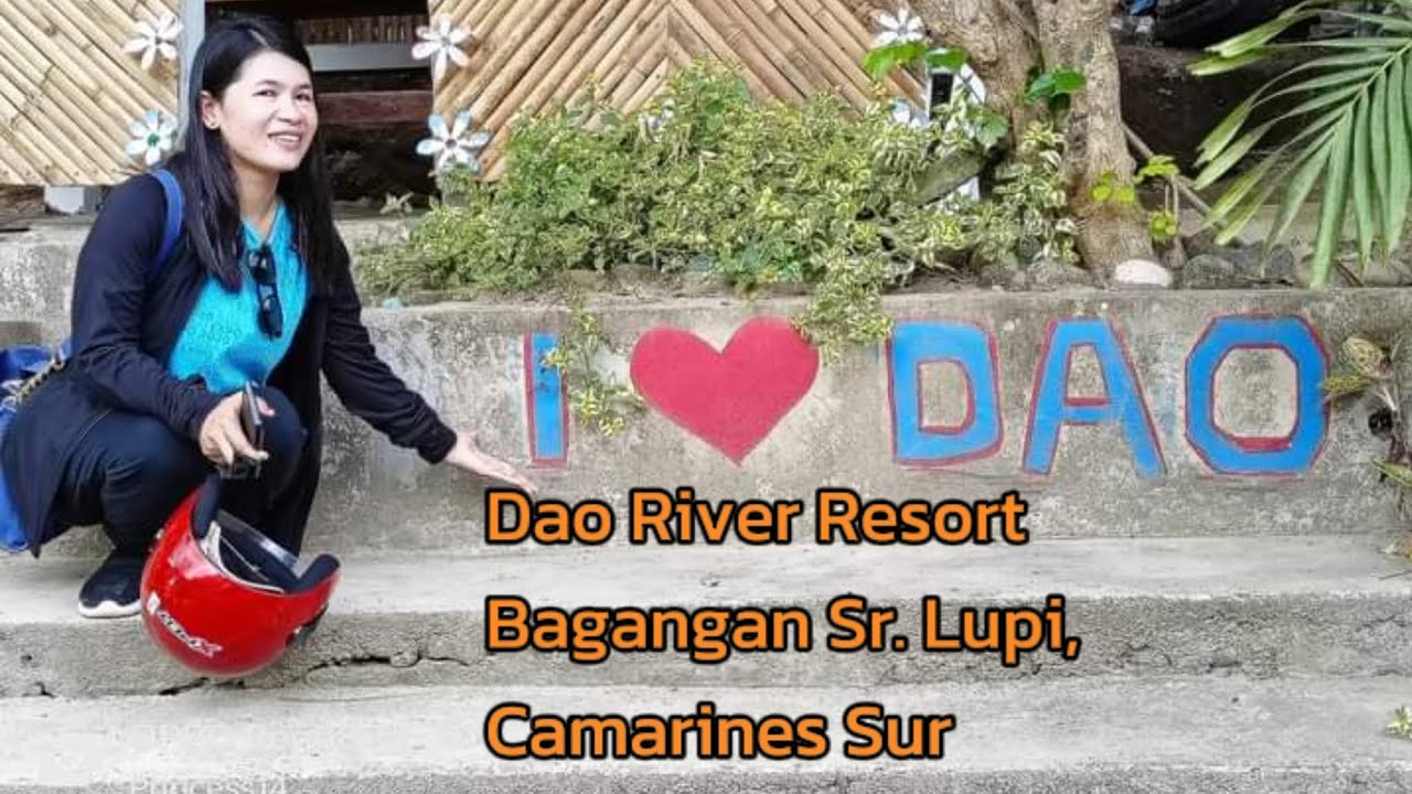 Dao River Resort Bagangan Sr. Lupi, Camarines Sur #summercation - YouTube