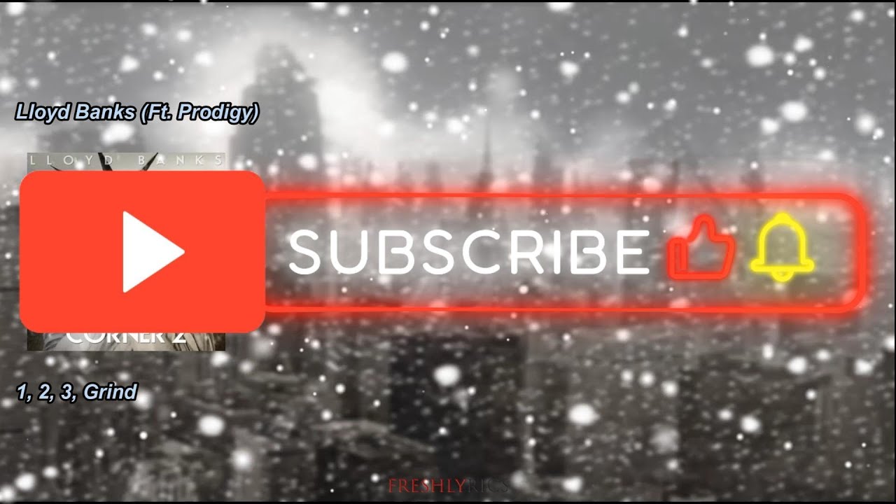 Lloyd Banks (Feat. Prodigy) - 1, 2, 3, Grind 🎵 (Lyrical Video) 🎵 - YouTube