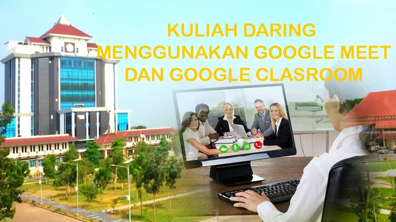 5 Kuliah Daring Menggunakan Google Meet dan Google Classroom - UTM ...