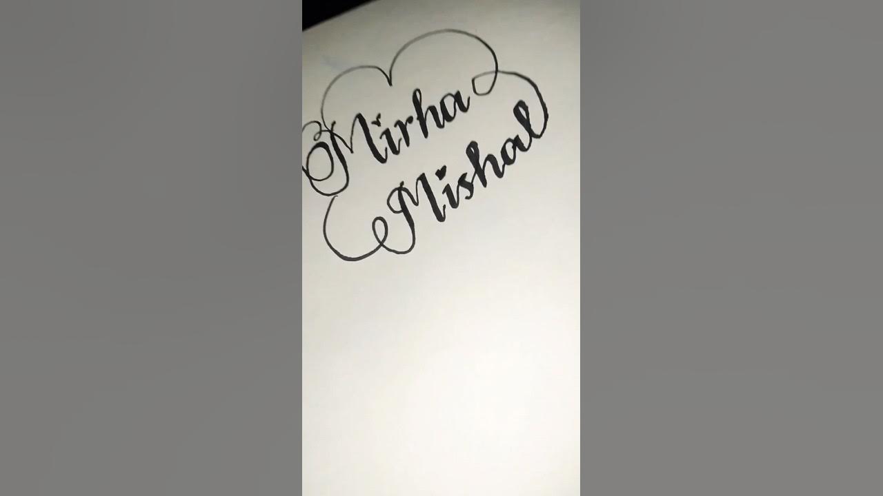 Mirha Mishal Name In English Calligraphy Easy English Calligraphy mirha-mishal-name-in-english-calligraphy-easy-english-calligraphy